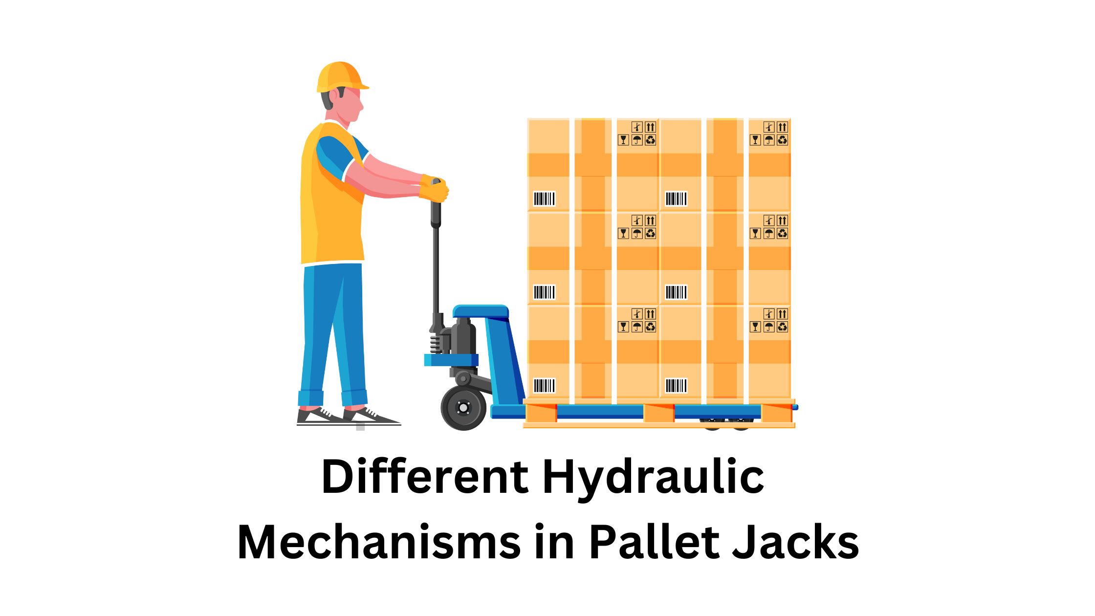 Different Hydraulic Mechanisms in Pallet Jacks - A Complete Guide